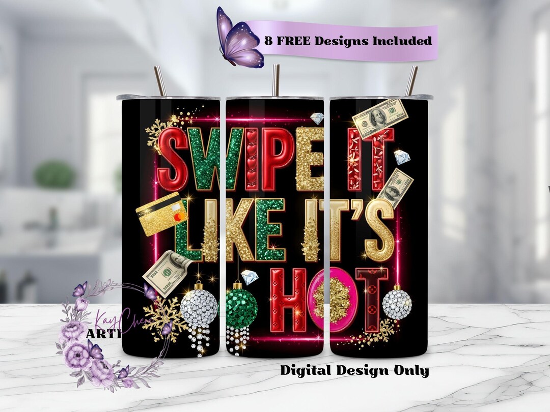 Funny Shopping PNG Tumbler Wrap, Swipe It Like It's Hot Christmas PNG ...