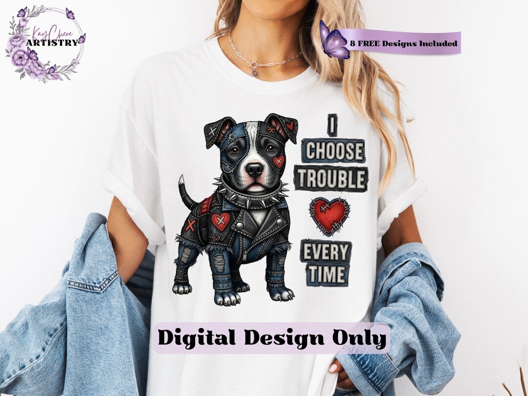 Bad Boys PNG, Funny Valentines Pit Bull PNG, I Choose Trouble Every ...