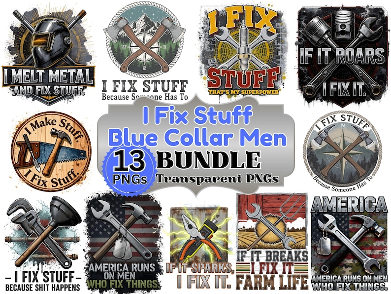 I Fix Stuff Blue Collar Men PNG Bundle 13 Designs, Working Men ...