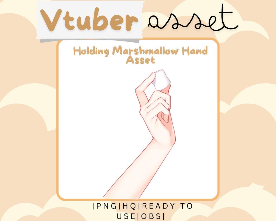 Vtuber Asset Hand Asset Holding Marshmallow Customizable OBS Streamlabs Vtube Studio Compatible ...