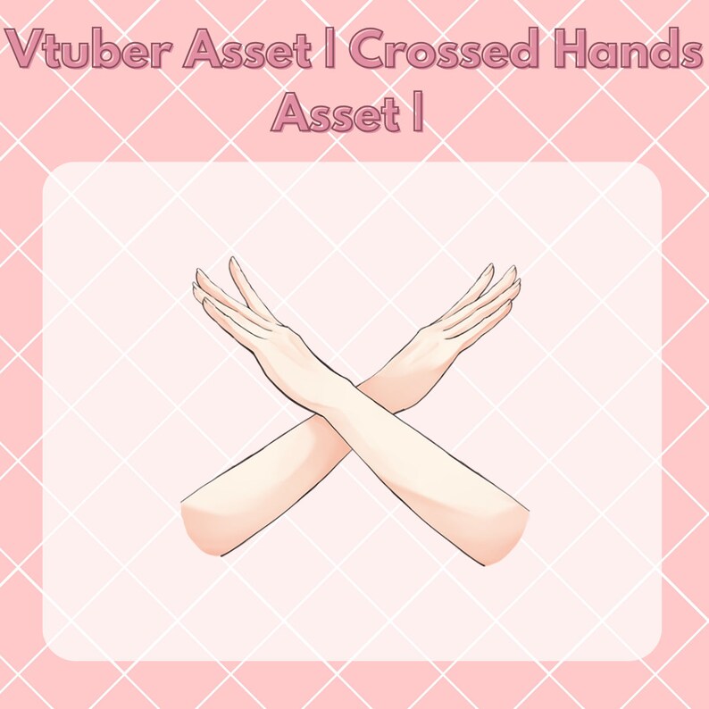 Vtuber Asset Hand Asset Crossed Hands - Etsy