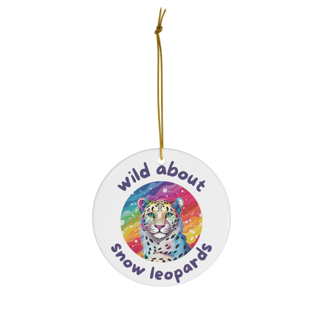 Wild About Snow Leopards Ornament / Round Ceramic Tree Decoration ...