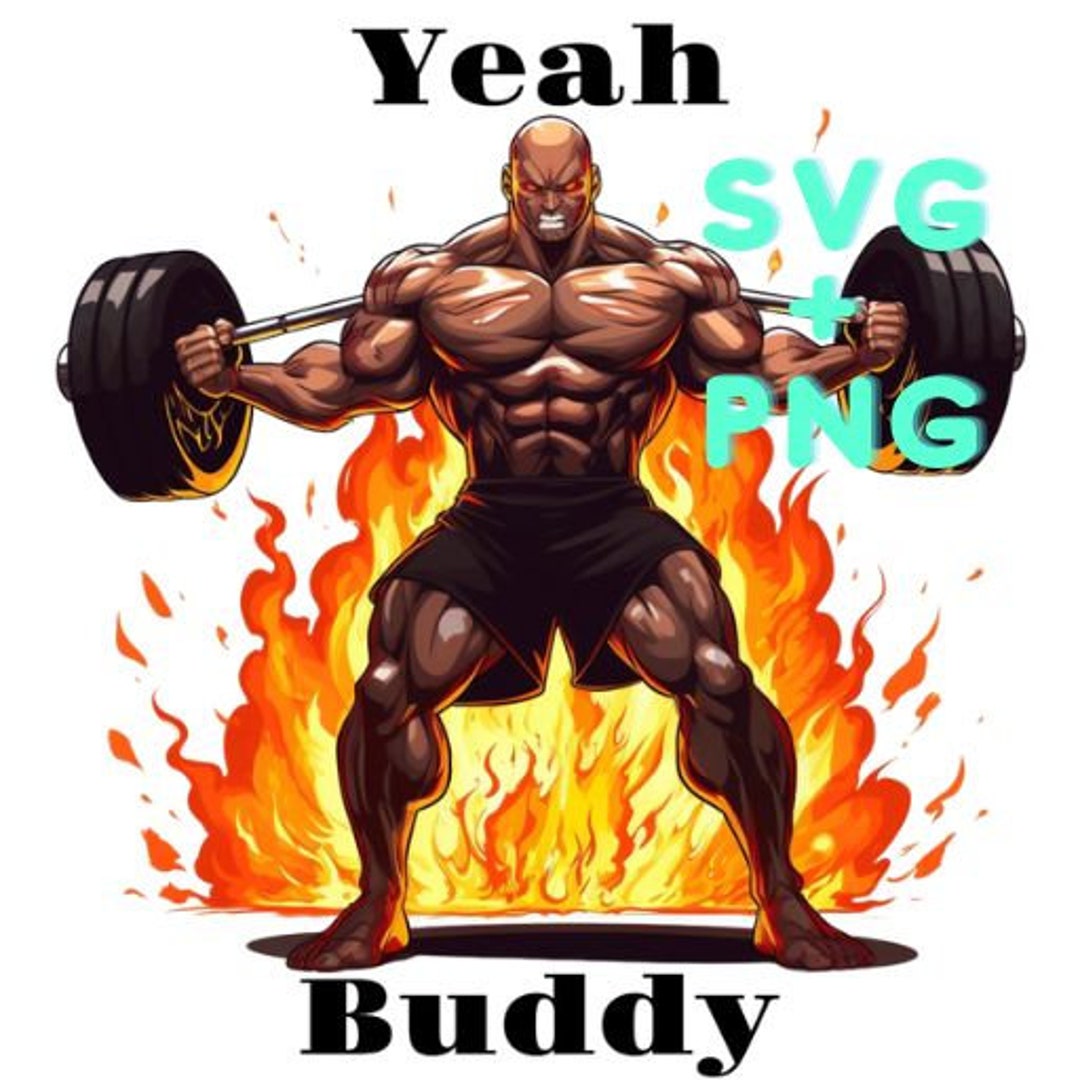 Yeah Buddy PNG SVG Bodybuilding PNG Light Weight Baby Svg - Etsy