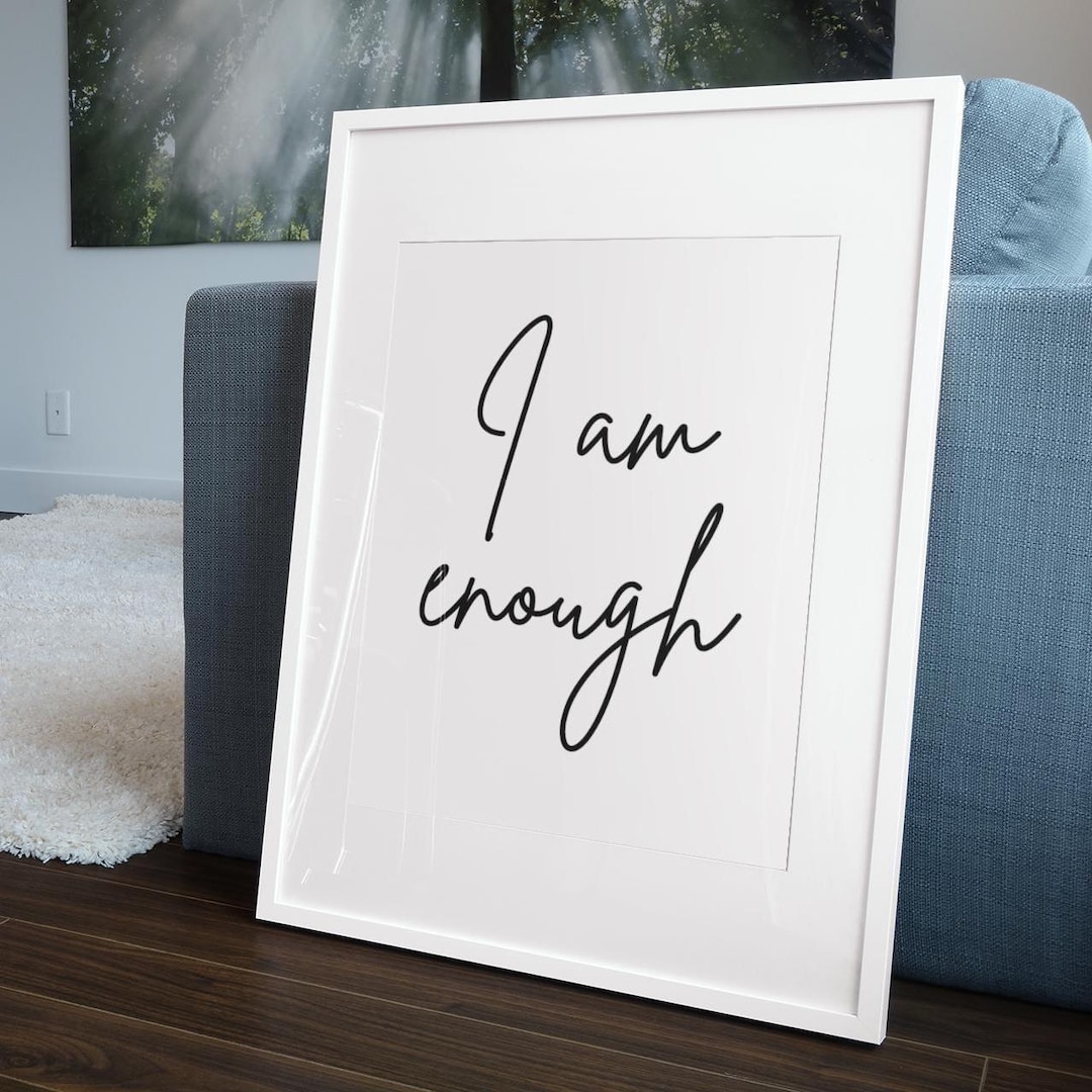 I Am Enough - Printable Wall Art, Quote Print, Motivational ...