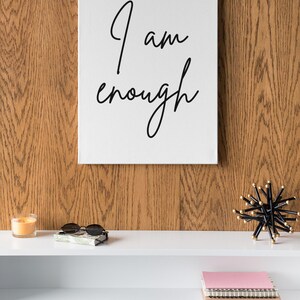 I Am Enough - Printable Wall Art, Quote Print, Motivational ...