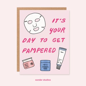 Self-care Greeting Card – “it’s Your Day to Get Pampered” – Spa Day ...