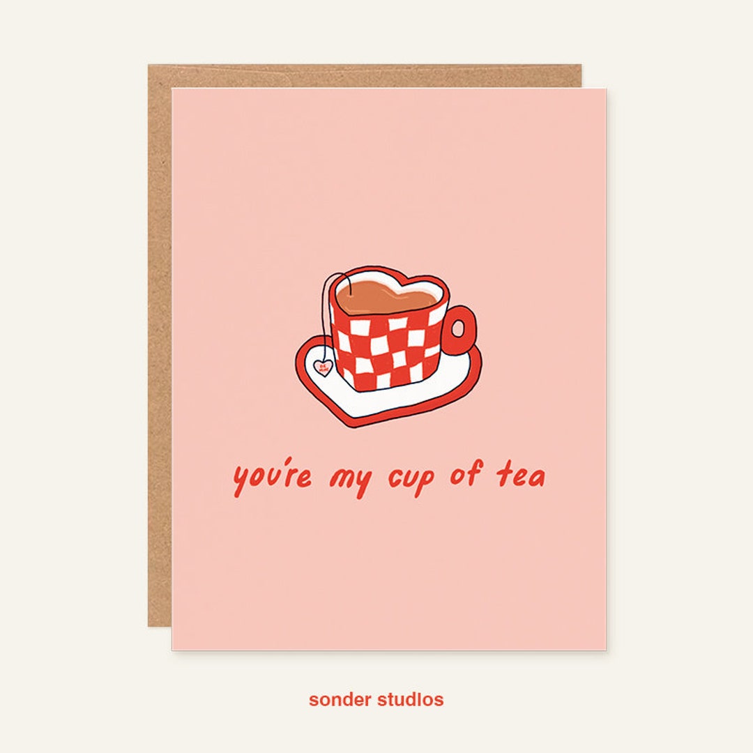You're My Cup of Tea Card: Valentine's Day Handmade Illustration - Etsy