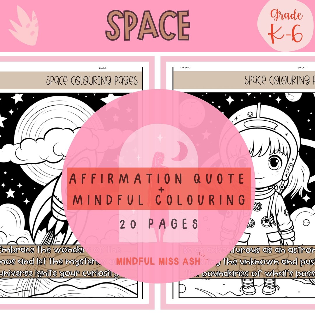 Space Mindful Colouring Pages X 20 With Positive Affirmations for ...