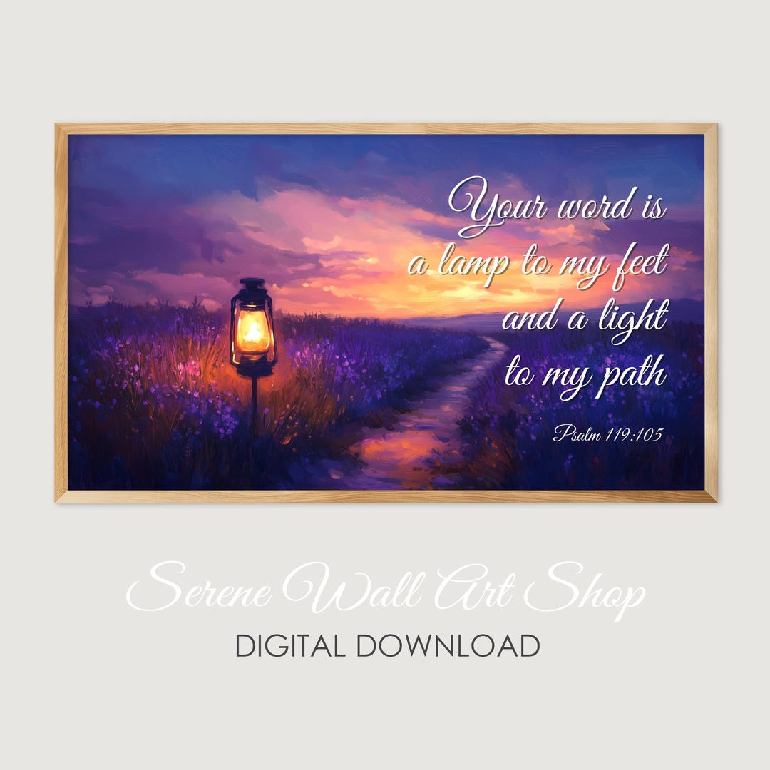 Bible Verse Art, Psalm 119:105, Religious and Inspiring Quotes, Samsung ...