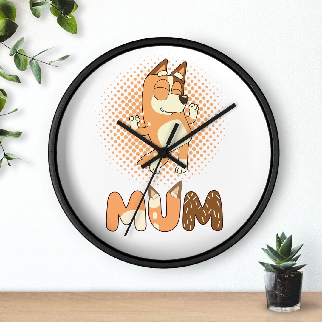 Bluey Mum Wall Clock Mother's Day Gift Mum Life Wall Clock Gift for Mom ...