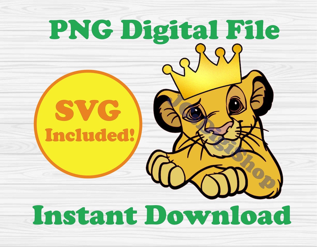 Lion King Simba in Crown Cake Topper PNG and SVG Printable Clipart ...