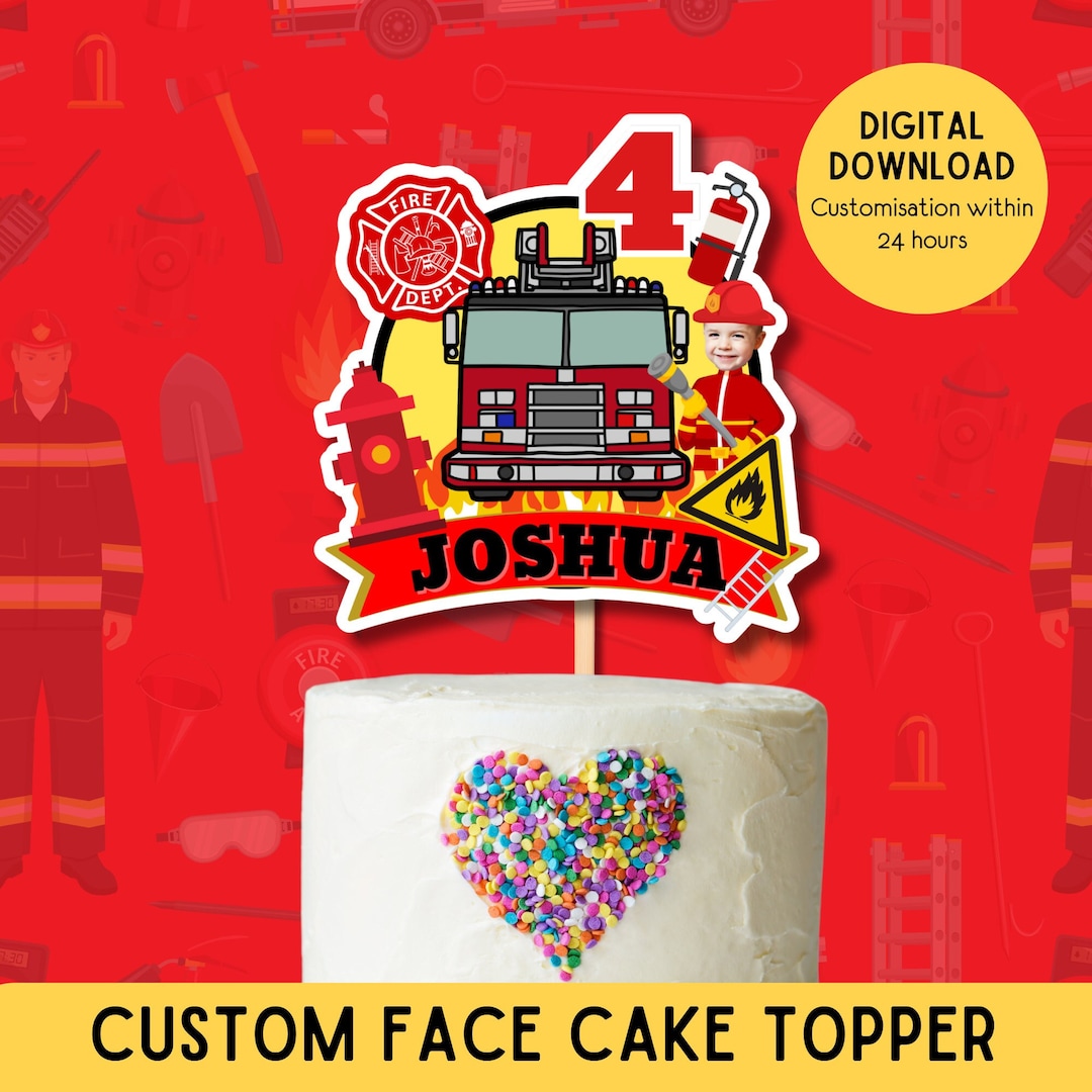 Custom Firetruck Birthday Cake Topper, Personalised Firefighter Face ...