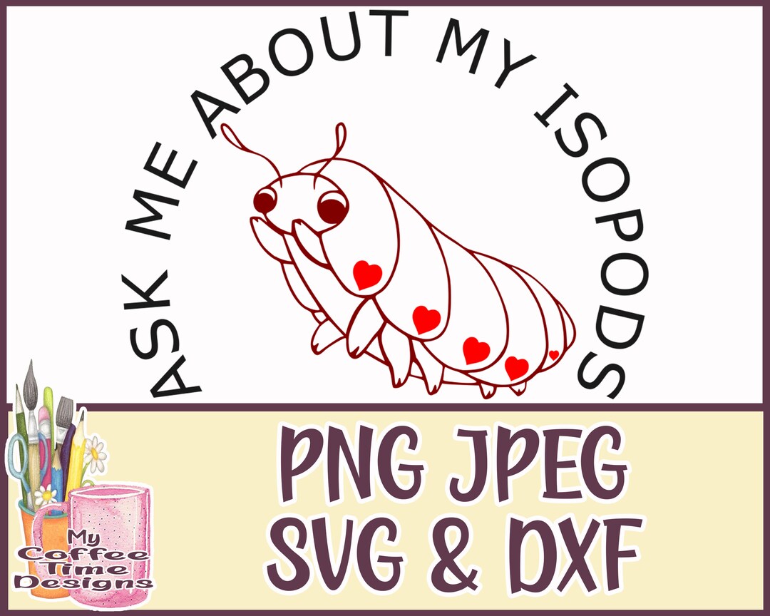 Ask Me About My Isopods 3 Colors SVG - Etsy