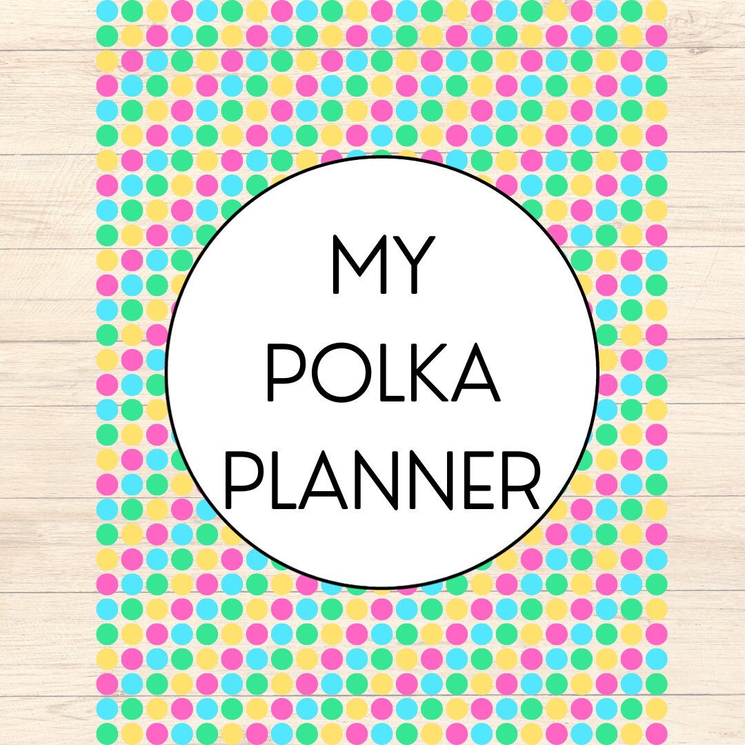 Colorful Polka Dot Printable Planner | Daily, Weekly, Monthly, Habit ...