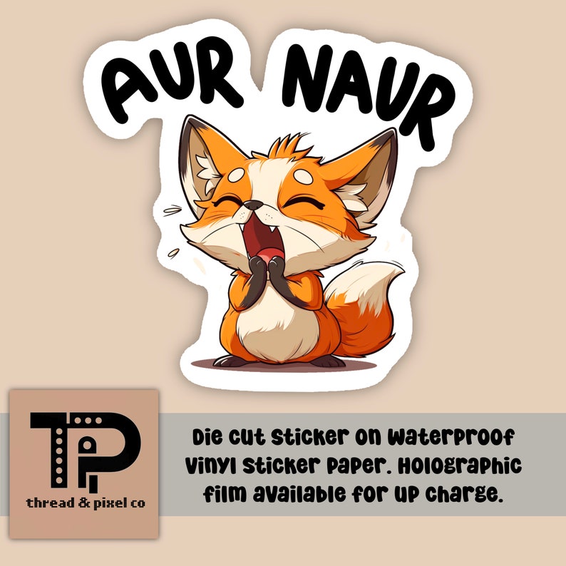 Funny Kawaii Sticker, Fox Sticker, Aur Naur Sticker, Sticker for Laptop ...
