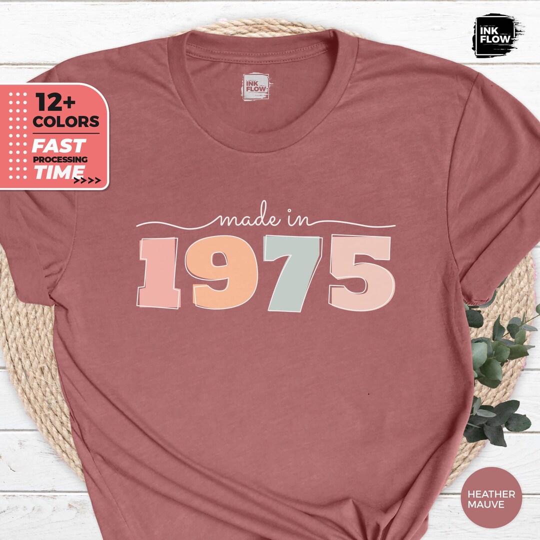 Made in 1975 50th Birthday Shirt, 1975 Birthday Gift, Made in Shirt ...