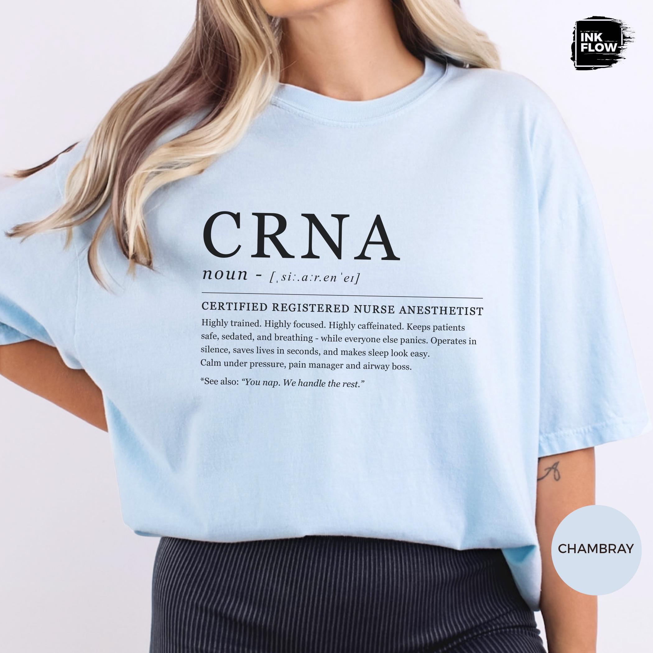 Funny Definition CRNA T-shirt, Certified Registered Nurse Anesthetist ...
