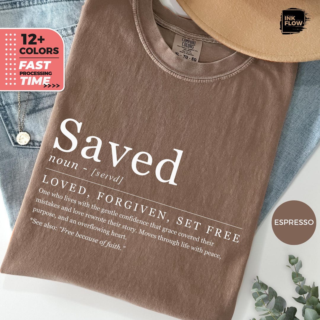 Saved Definition Comfort Colors T-shirt – Christian Faith Tee, Grace ...
