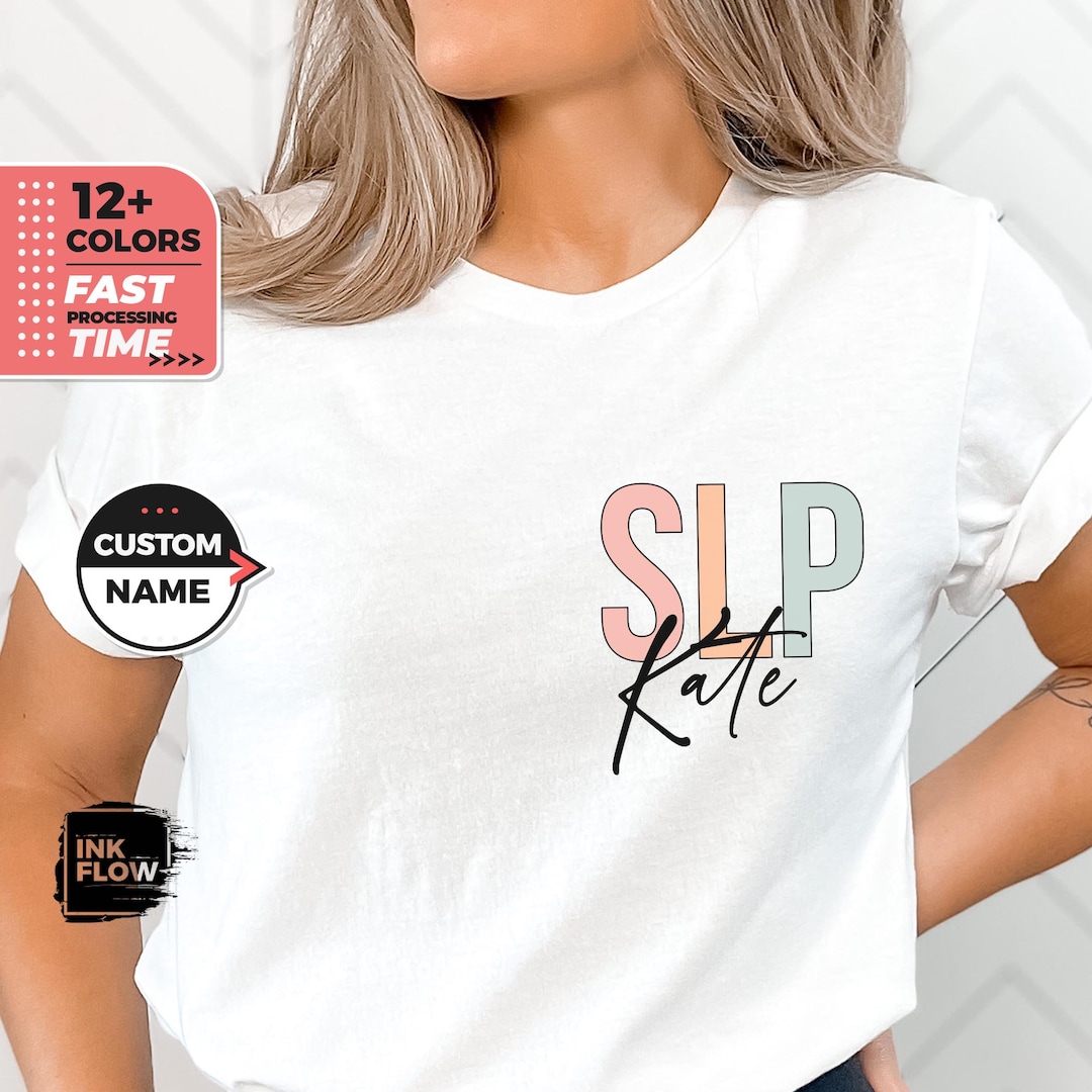 Custom SLP T-shirt, Personalized Gift for SLP Tech, Speech Language ...