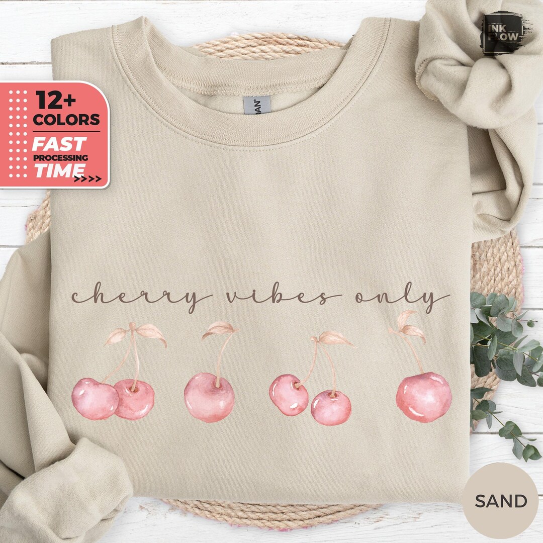 Cherry Vibes Only Sweatshirt, Cherry Fruits Hoodie, Cute Summer Graphic ...