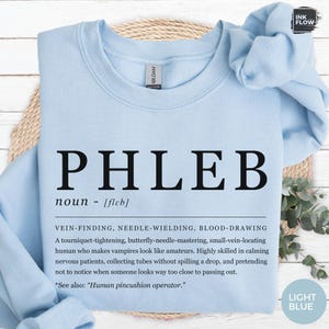 Funny Definition PHLEB Sweatshirt, Phlebotomy Technician Sweater, Fun ...