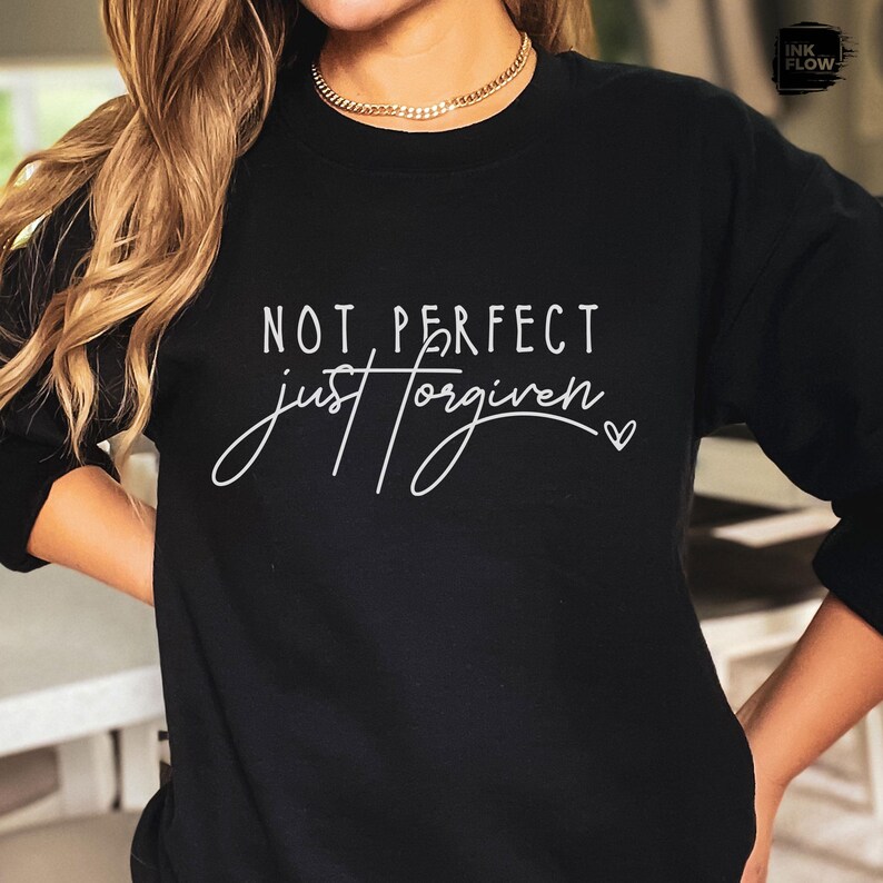 Not Perfect Just Forgiven Sweatshirt, Christian Hoodie, Religious Top ...