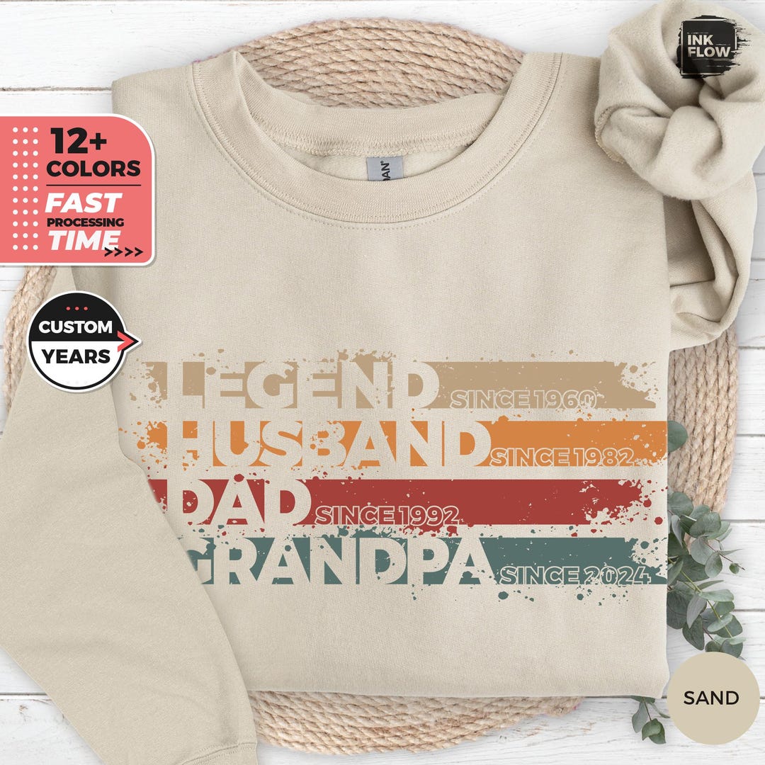 Legend Husband Dad Granda Sweatshirt, Personalized Years, Father's Day ...