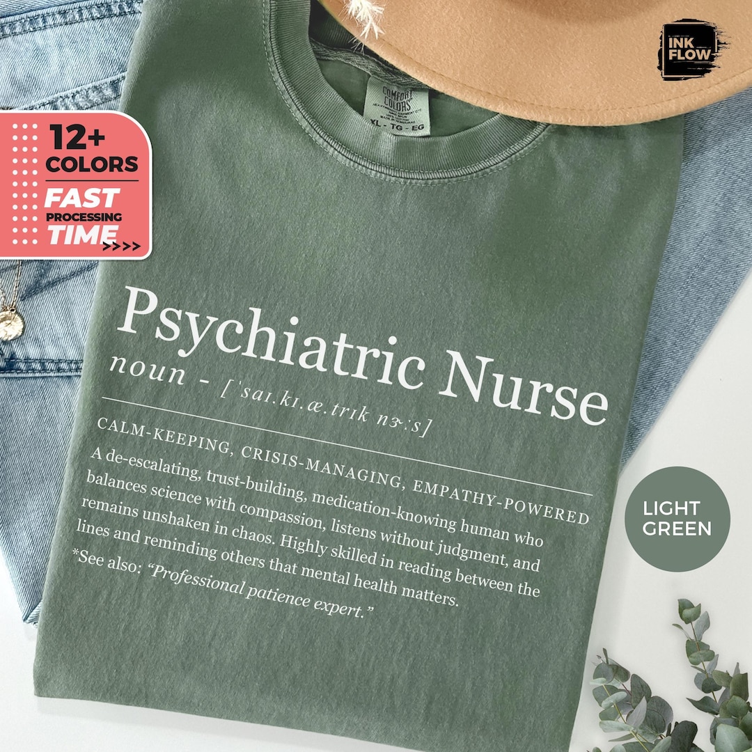 Funny Definition Psychiatric Nurse T-shirt, Comfort Colors® Mental ...