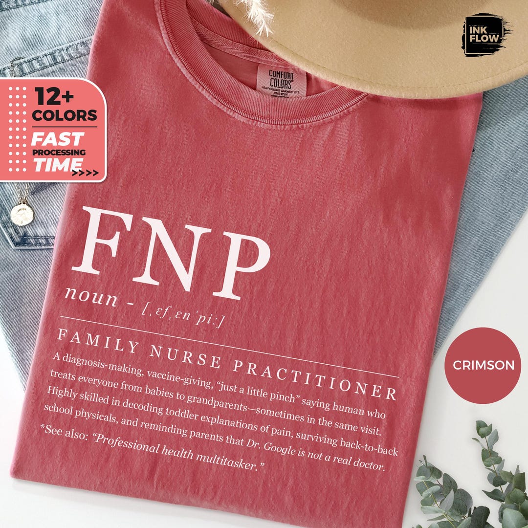 Funny Definition FNP Shirt, Family Nurse Practitioner Comfort Colors ...