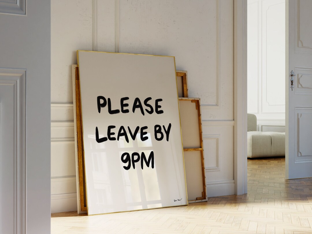 Please Leave by 9PM Wall Art, Typography Wall Art, Funny Quote Print ...