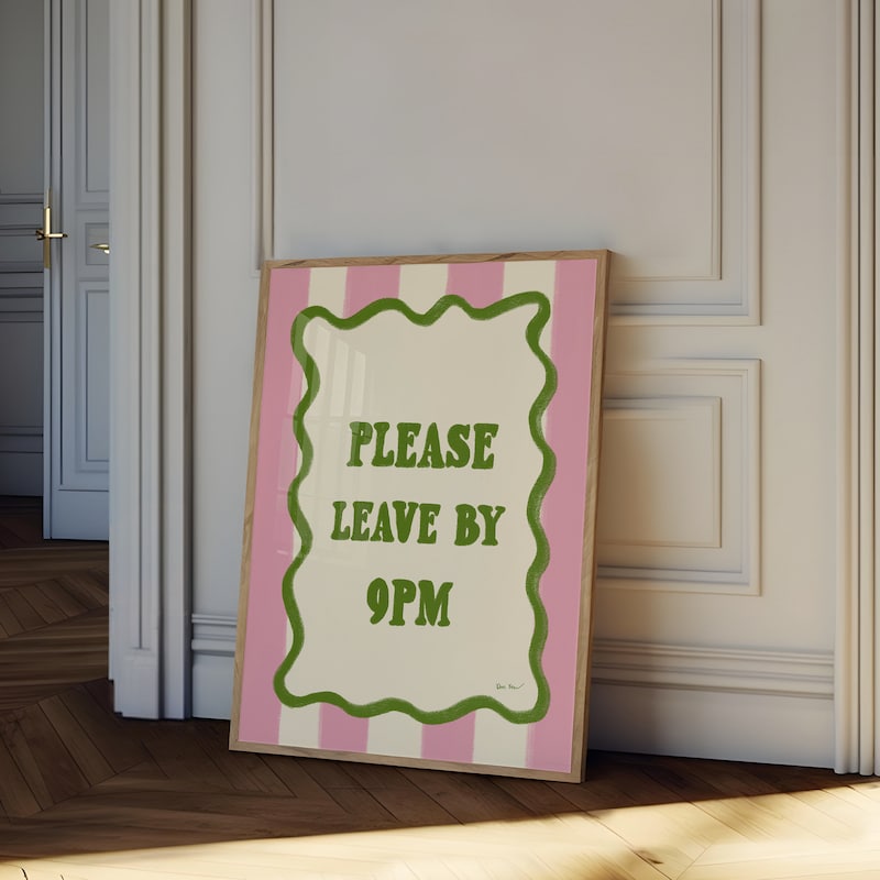 Please Leave by 9 - Etsy