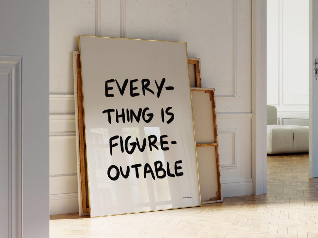 Everything is Figureoutable Wall Art, Typography Wall Art, Trendy Quote ...