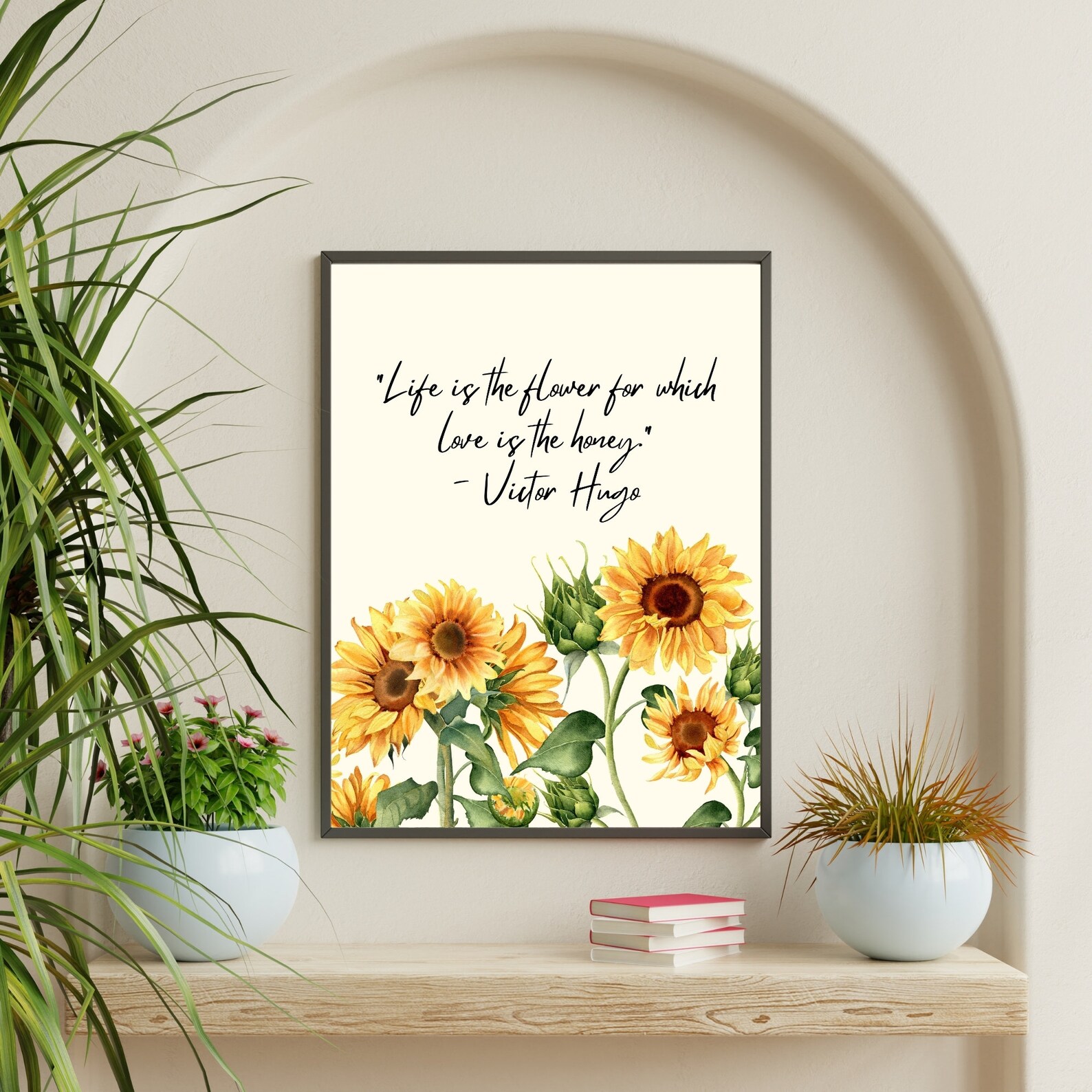 Life is the Flower for Which Love is the Honey. Victor Hugo ...