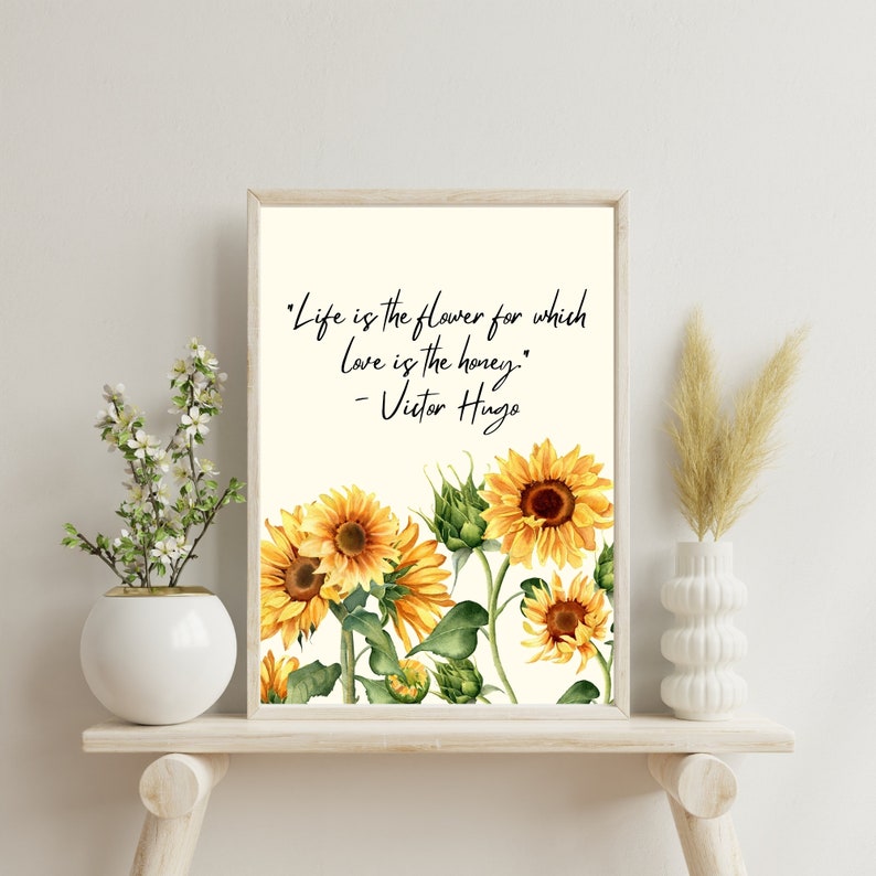 Life is the Flower for Which Love is the Honey. Victor Hugo ...