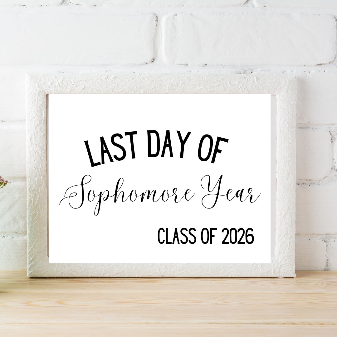 Last Day of School Sign Printable, Last Day Sign, Last Day of Sophomore ...