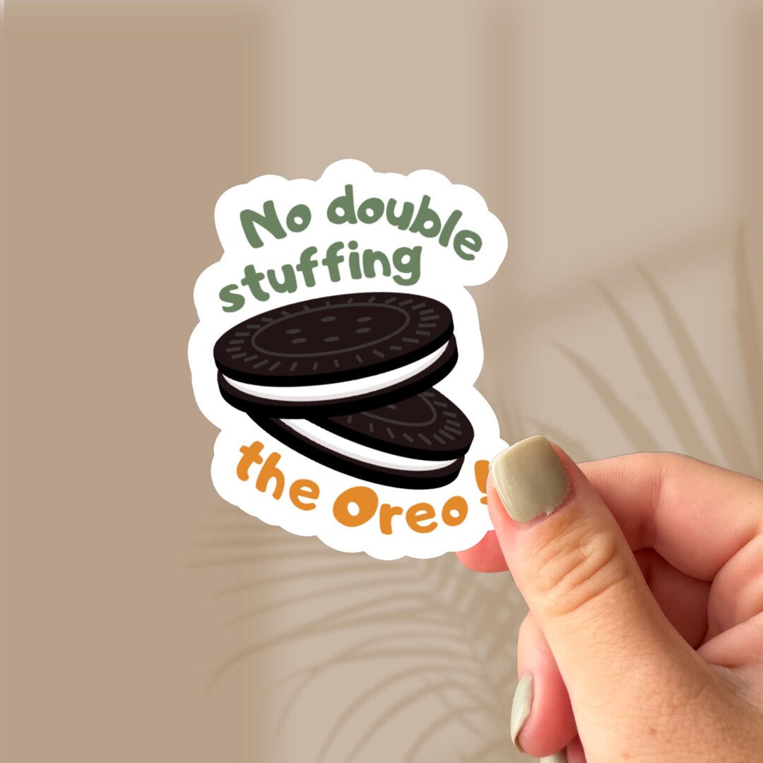 No Double Stuffing the Oreo Sticker New York Ruthless Series Stickers ...