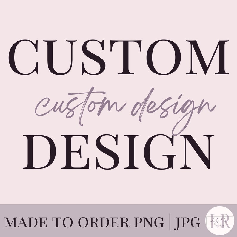 Custom Digital Design PNG JPG - Etsy