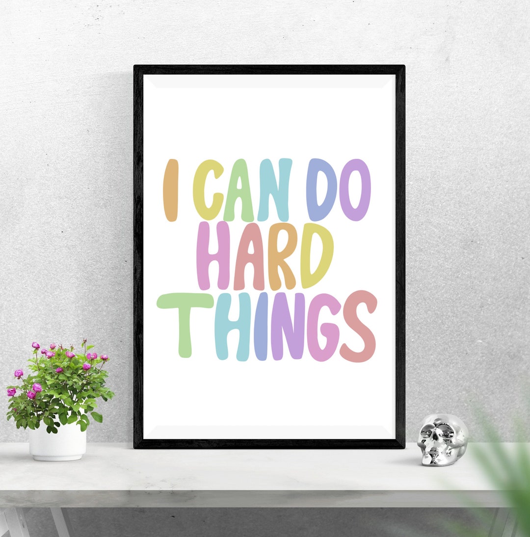 I Can Do Hard Things - Motivational Quote - Etsy