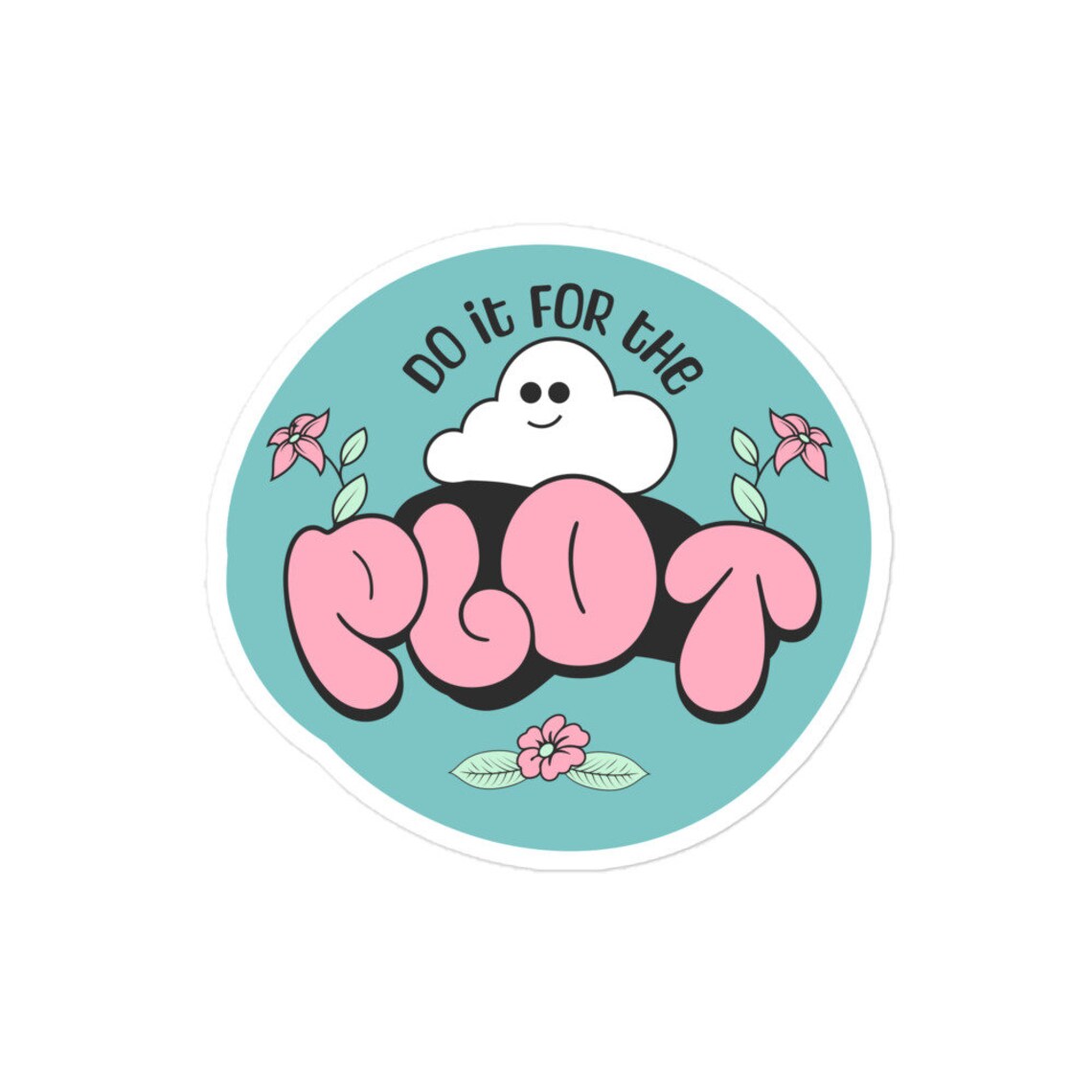 Cool Stickers Do It for the Plot - Etsy