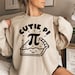 Cutie Pi Day Sweatshirt | Funny Math Teacher Sweater | Pi Symbol Pie ...