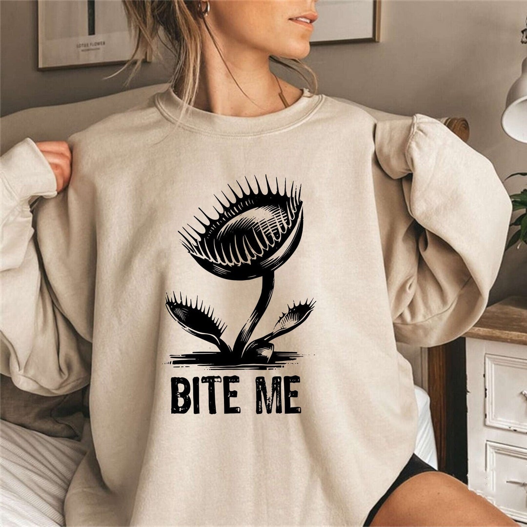 Venus Flytrap Bite Me Sweatshirt | Cheeky Botanical Shirt | Carnivorous Plant Funny Sweater ...