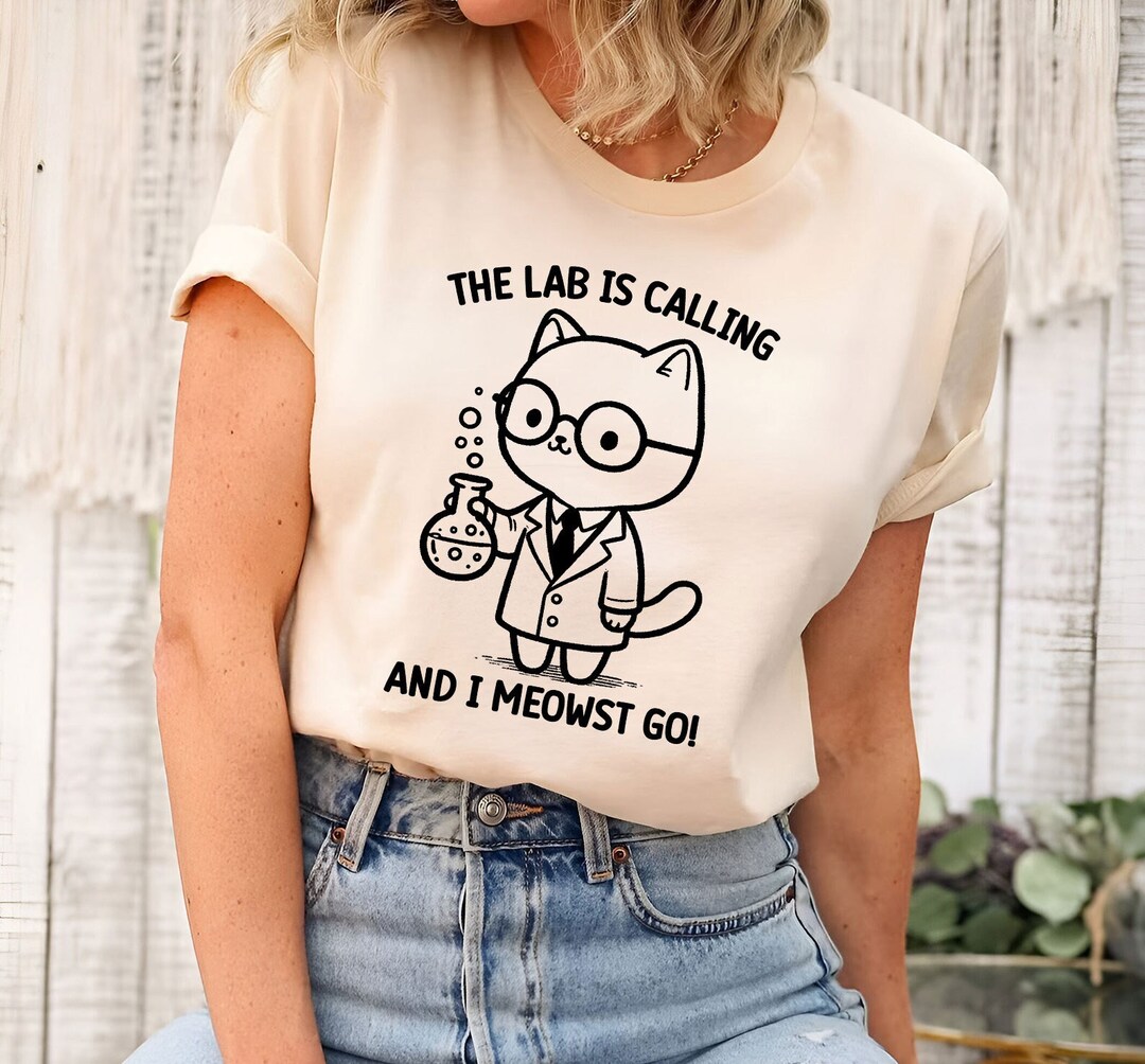 The Lab is Calling - Cat Scientist Shirt | Chemistry Cat Tee | Lab Tech ...
