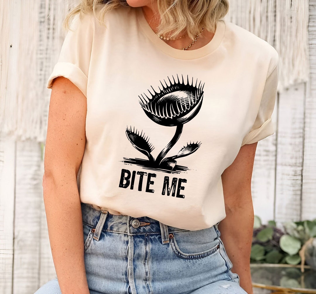 Venus Flytrap Bite Me T-shirt | Sassy Plant Lover Tee | Botanical Humor Shirt | Carnivorous ...