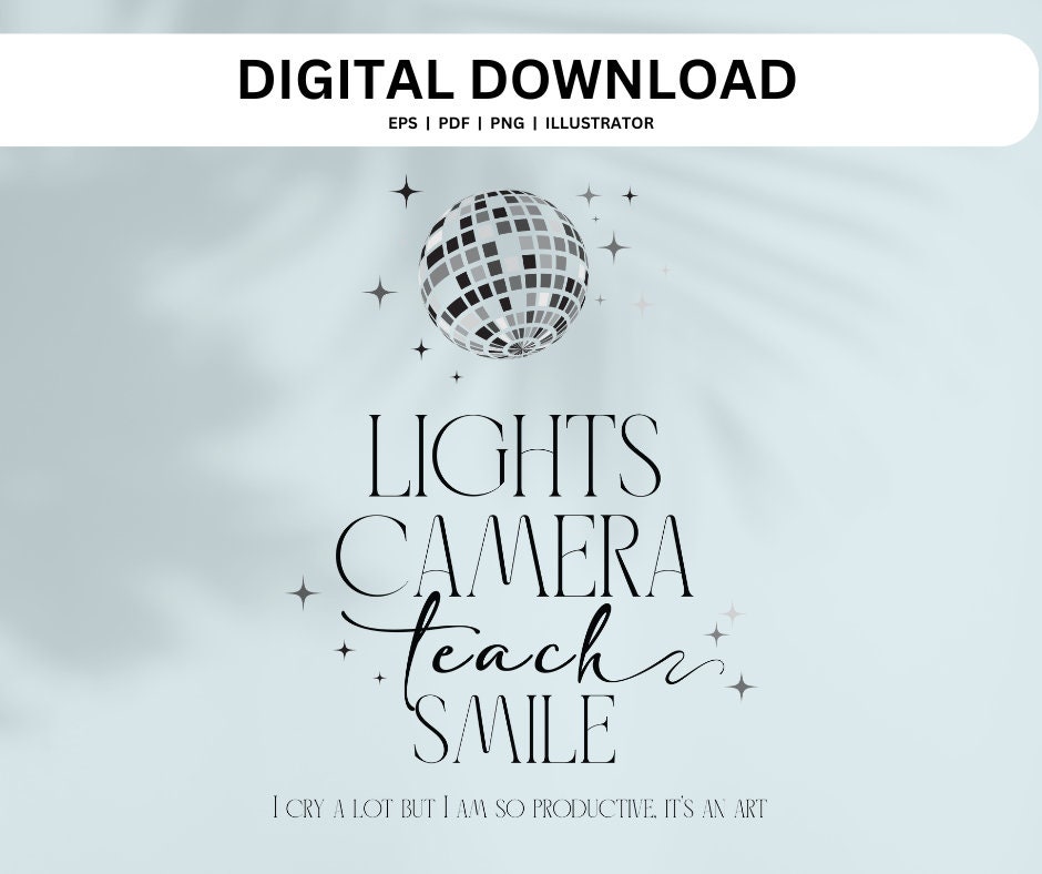Lights Camera Teach Smile PNG, Teacher Png Teacher Pdf, First Day of ...