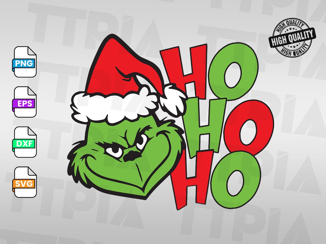 Grinch SVG | Svg | Png | INSTANT DOWNLOAD, Grinch Ho Ho Ho ,hohoho ...