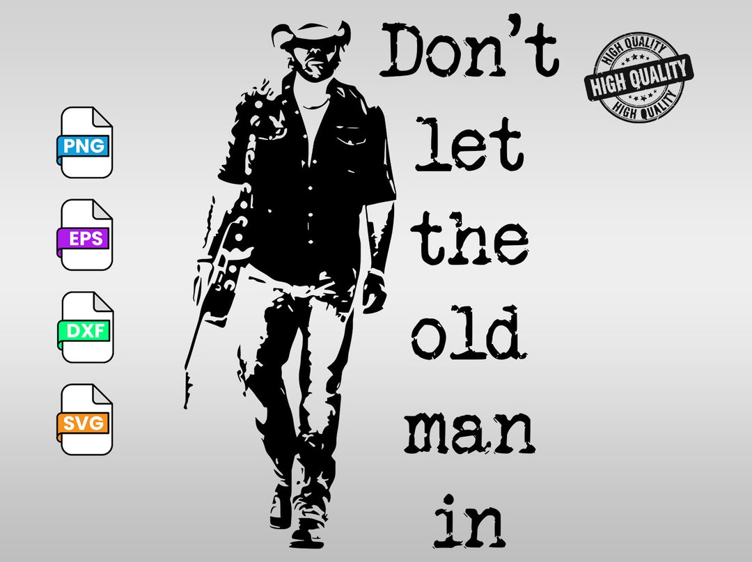 Don't Let the Old Man in Svg Png, Vintage Old Man Walking With a Guitar ...