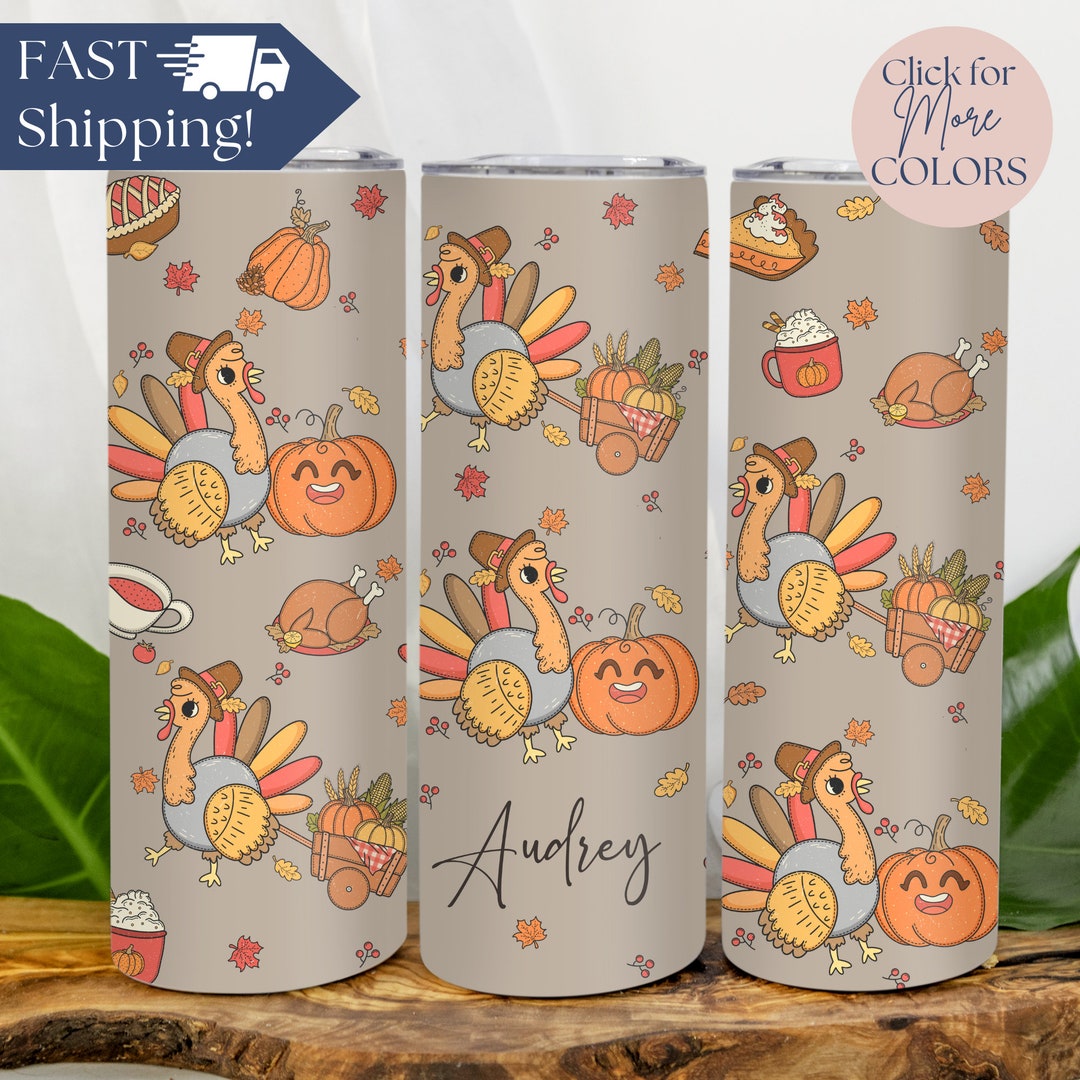 Cute Thanksgiving Turkey Tumbler, Personalized Turkey Tumbler Cup ...