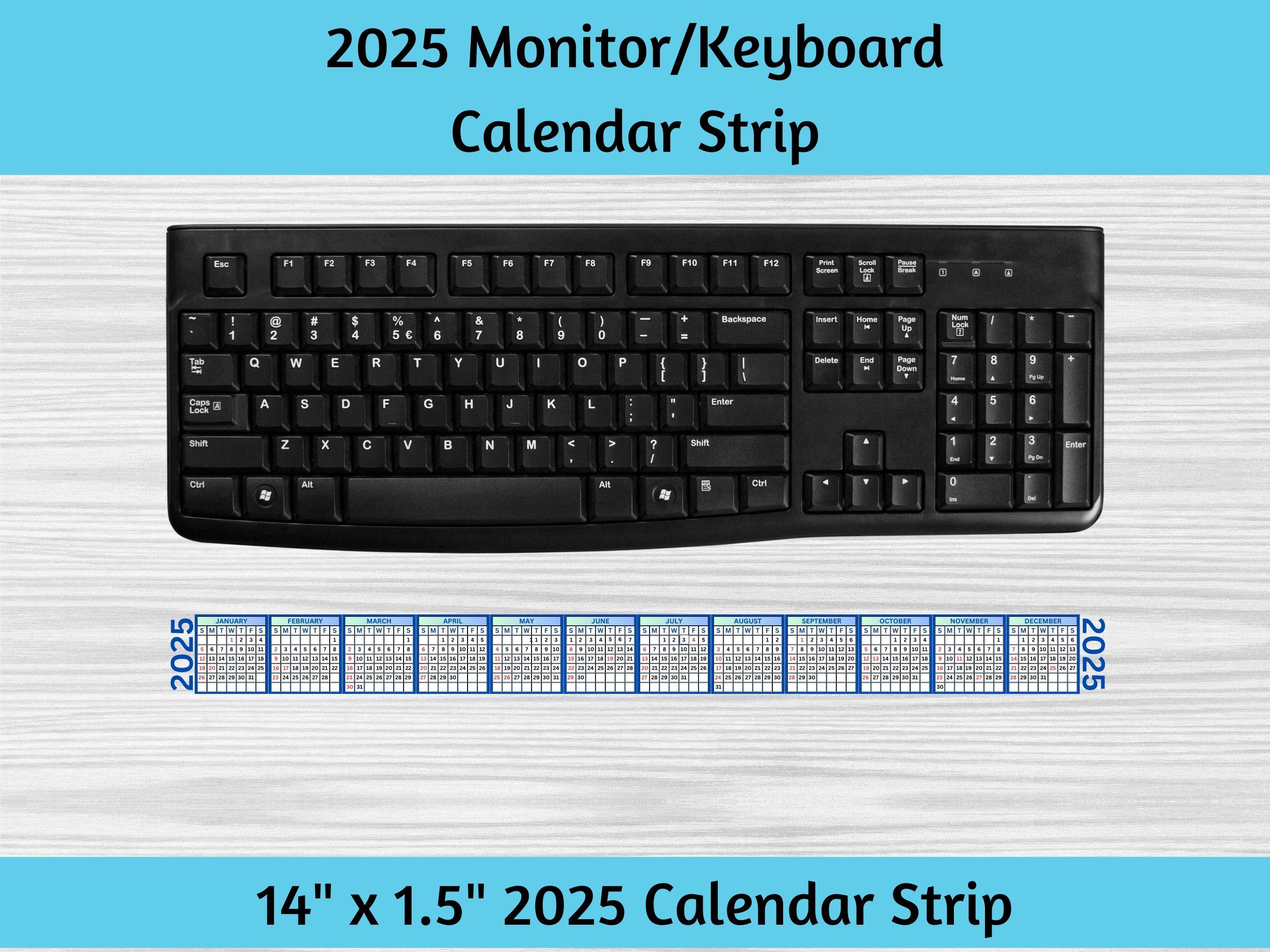 2025 Monitor | Computer | Keyboard Calendar Strip to Help Keep Track of ...