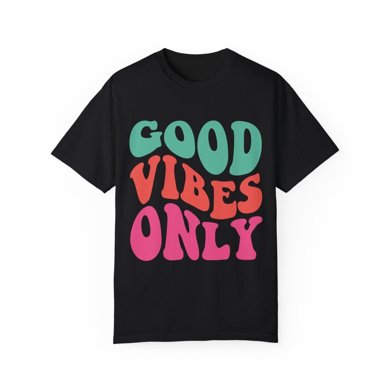 Good Vibes Only Shirt, Positive Vibes Shirt, Good Vibes Tee ...