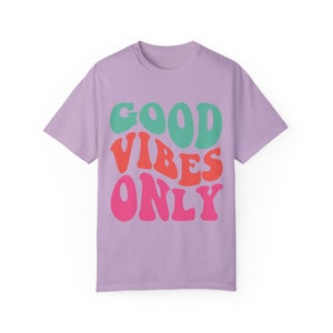 Good Vibes Only Shirt, Positive Vibes Shirt, Good Vibes Tee ...
